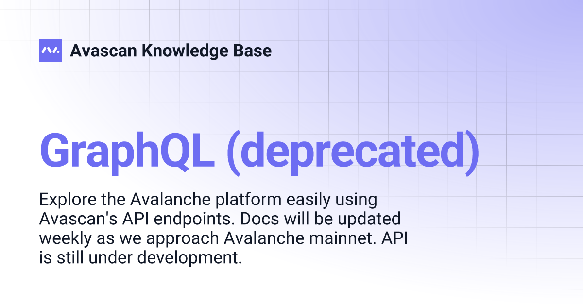 GraphQL (deprecated) | Avascan Knowledge Base