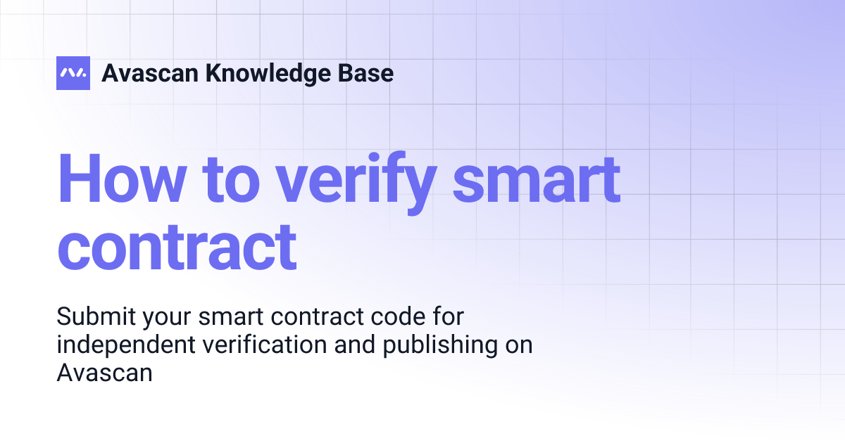 How to verify smart contract | Avascan Knowledge Base